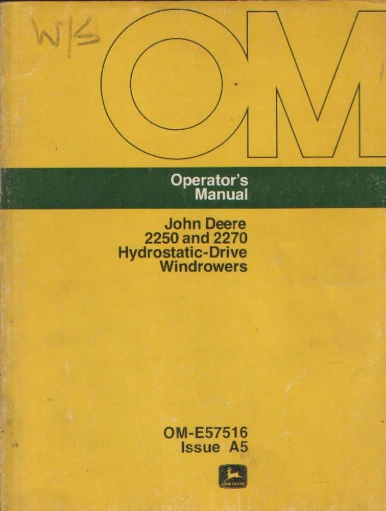 John Deere Hydrostatic - Drive Windrowers 2250 & 2270 Operators Manual