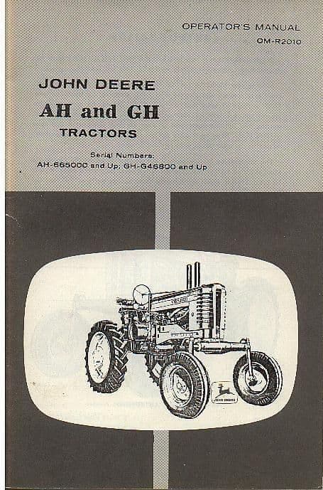 John Deere Tractor Models AH & GH Operators Manual OM-R2010