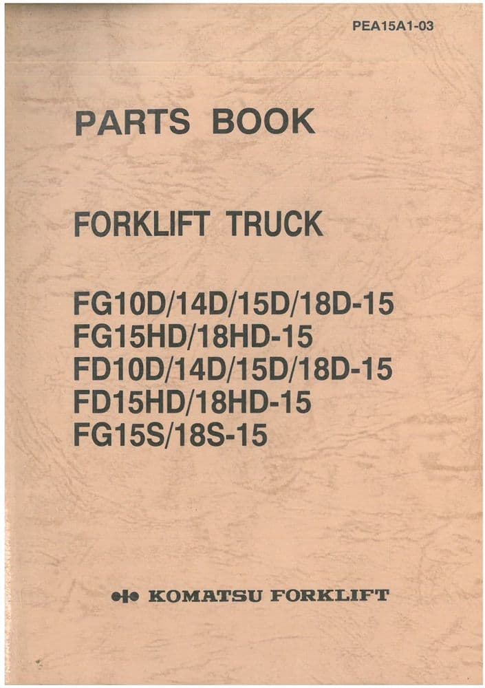 Komatsu Forklift FD15D FD18D-15 FD15HD FD18HD-15 FG15S FG18S-15 Parts ...