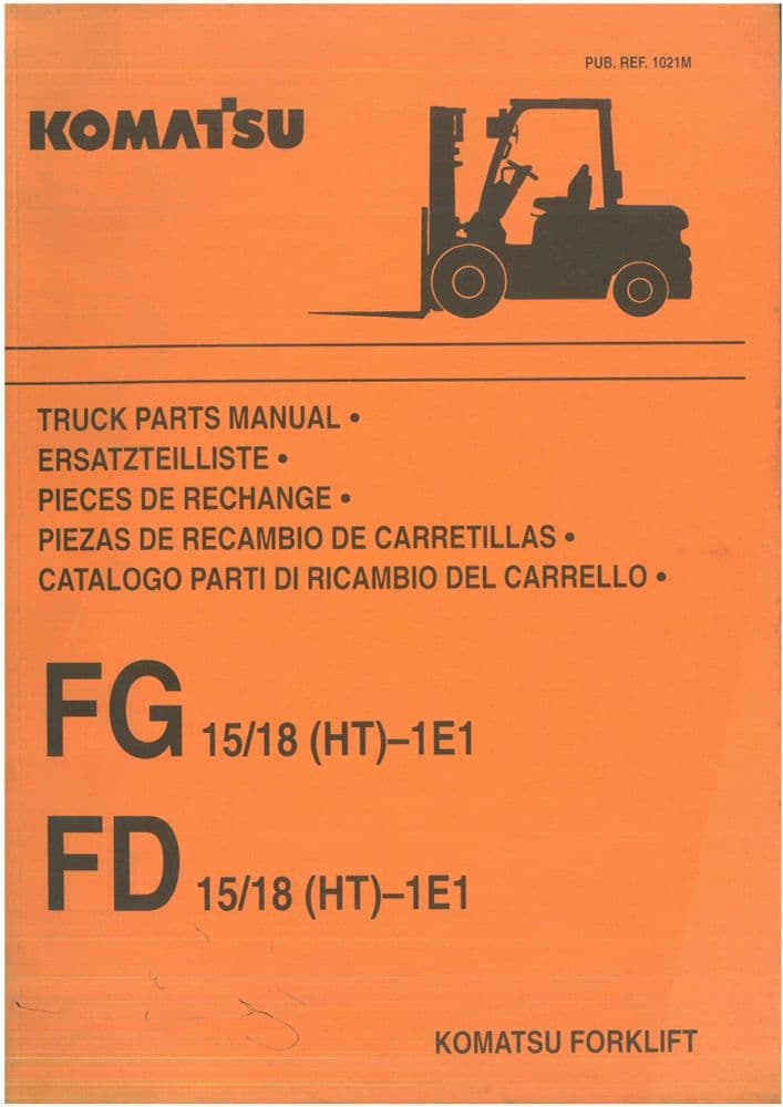 Komatsu Forklift FG15 FG18 HT -1E1 FD15 FD18 HT -1E1 Parts Manual