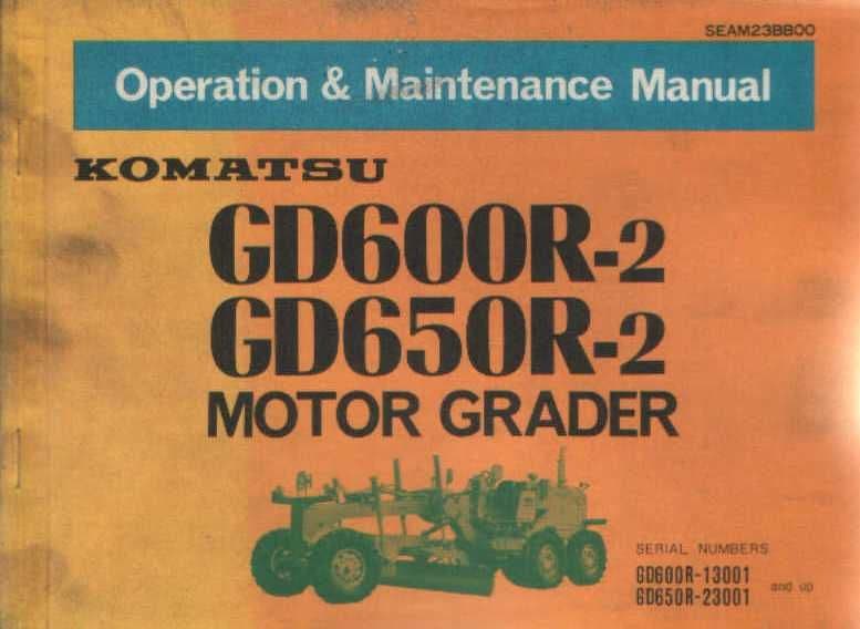 Komatsu Motor Grader GD600R GD650R - 2 Operators Manual