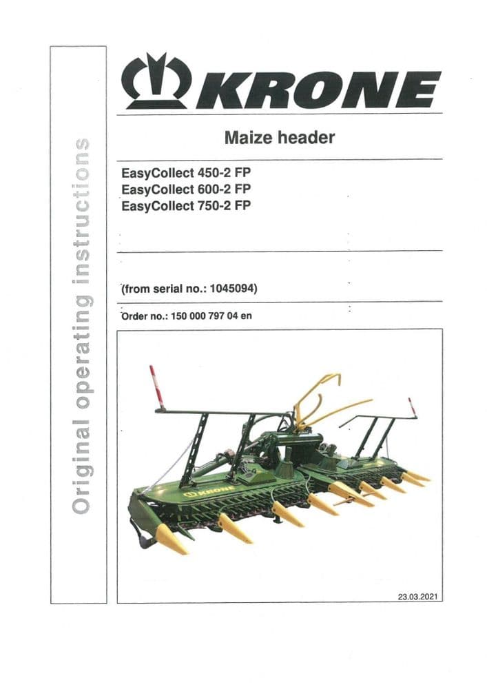 Krone Maize Header Easy Collect 450-2FP-600-2FP 750-2FP - Operators Manual