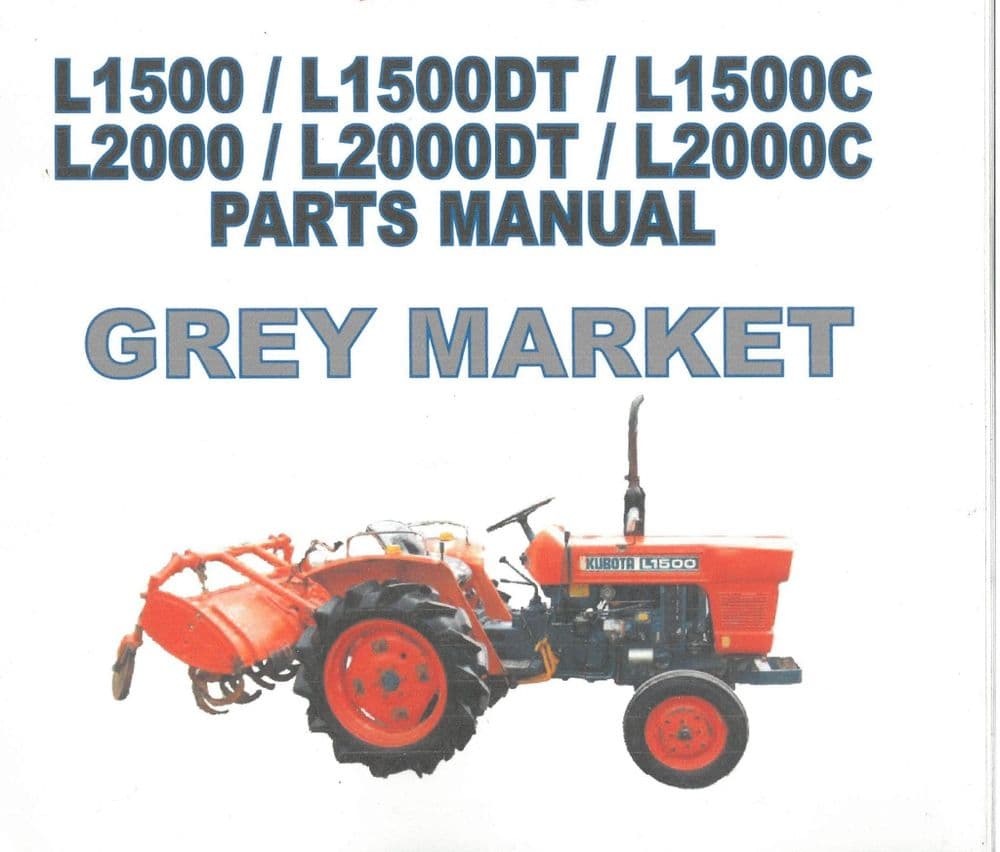 Kubota Tractor L1500 L1500DT L1500C L2000 L2000DT L2000C Parts Manual