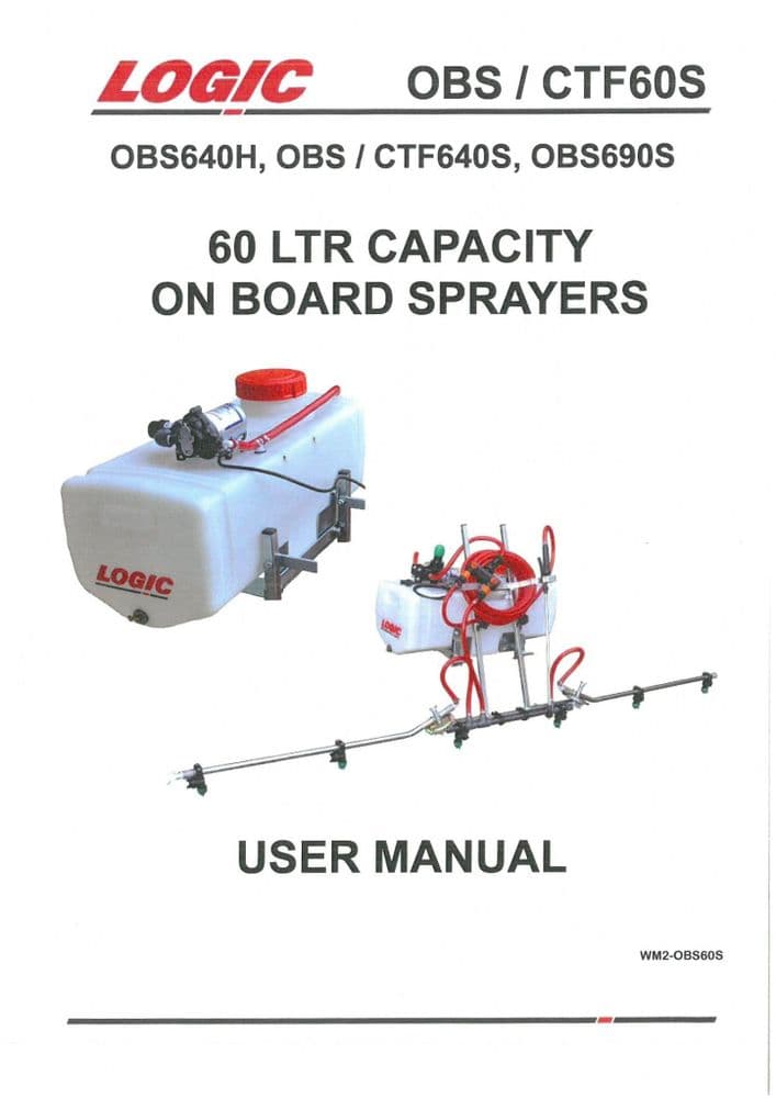 Logic On Board Sprayer OBS640H CTF640S OBS690S 60Ltr Operators Manual