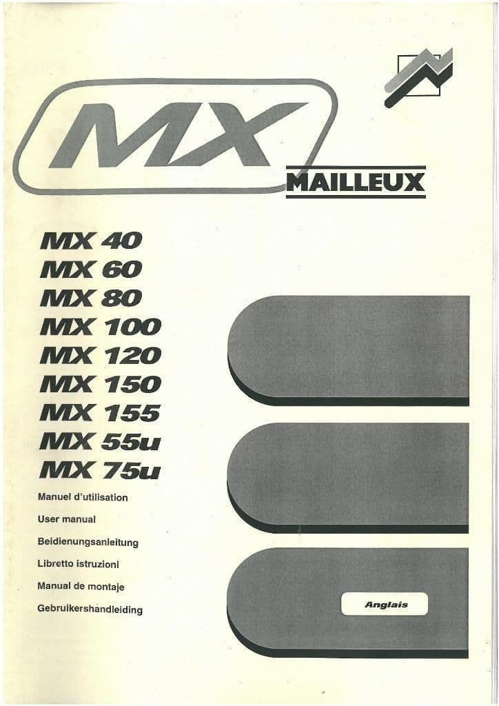 Mailleux Loader MX40 MX60 MX80 MX100 MX120 MX150 MX155 MX55u MX75u ...