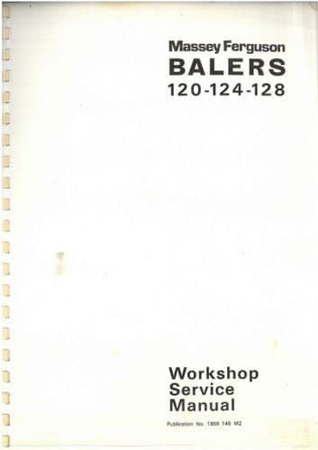 Massey Ferguson 120 124 128 Baler Workshop Service Repair Manual - MF120 MF124 MF128