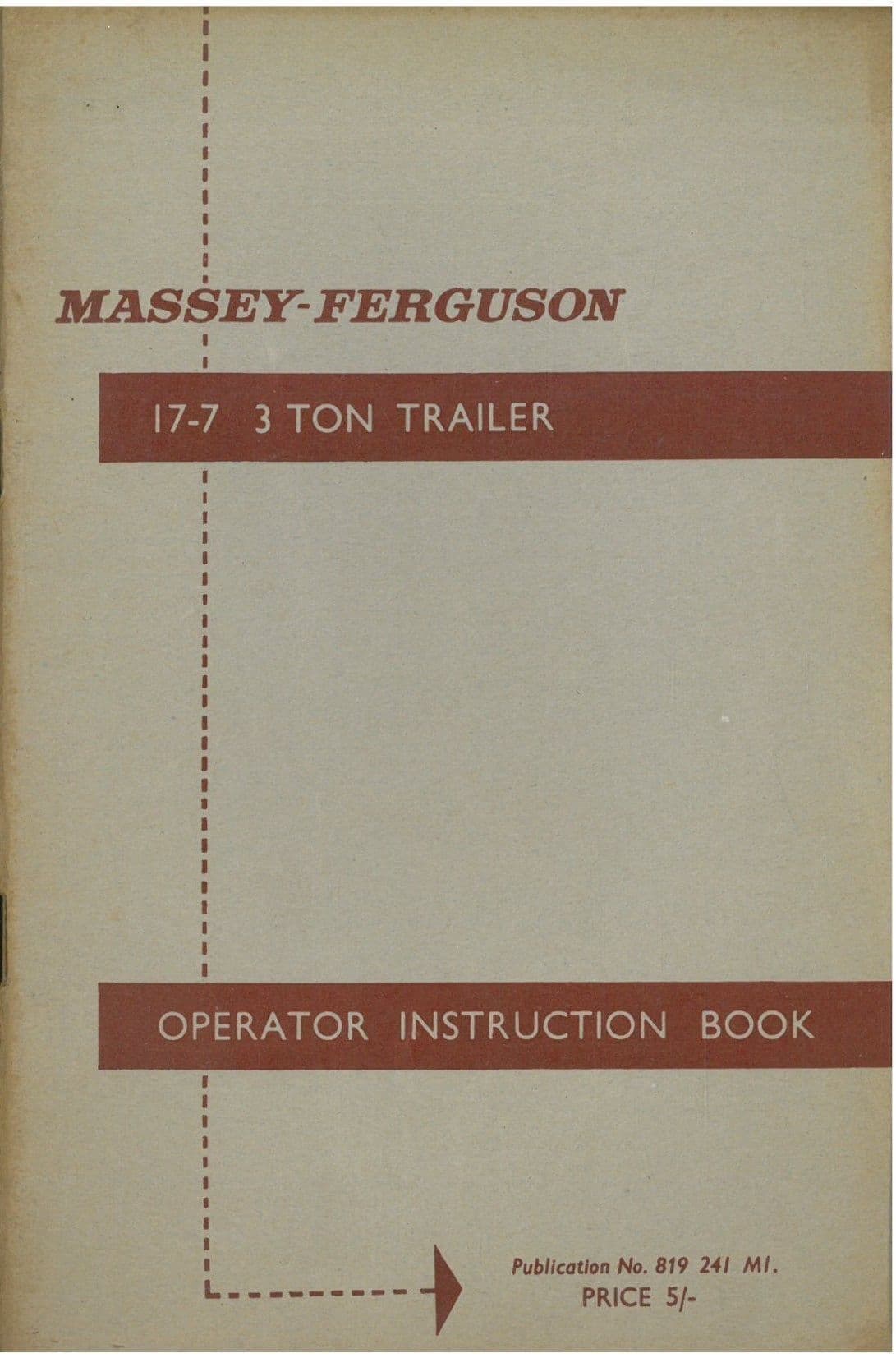 Massey Ferguson 17-7 3 Ton Trailer Operators Manual - MF17