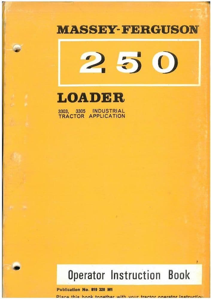 Massey Ferguson 250 Loader Operators Manual - MF MF250 - 3303 & 3305 ...