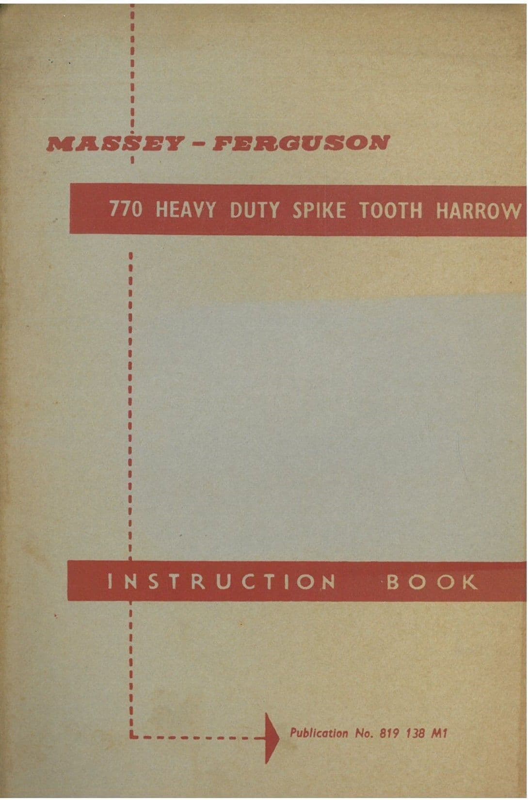 Massey Ferguson 770 Heavy Duty Spike Tooth Harrow Operator Manual - MF770