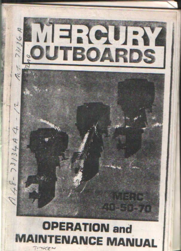 Mercury Outboards Models Merc 40 50 & 70 Operators Manual
