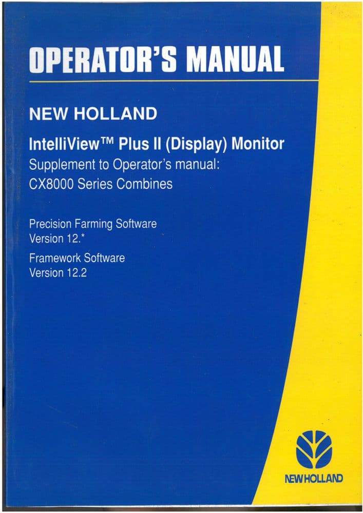 New Holland Combine IntelliView Plus II Monitor Supplement to CX8000 ...