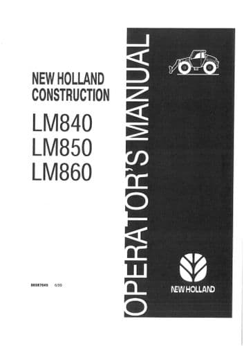 New Holland Skid Steer Loader LM840 LM850 & LM860 Operators Manual