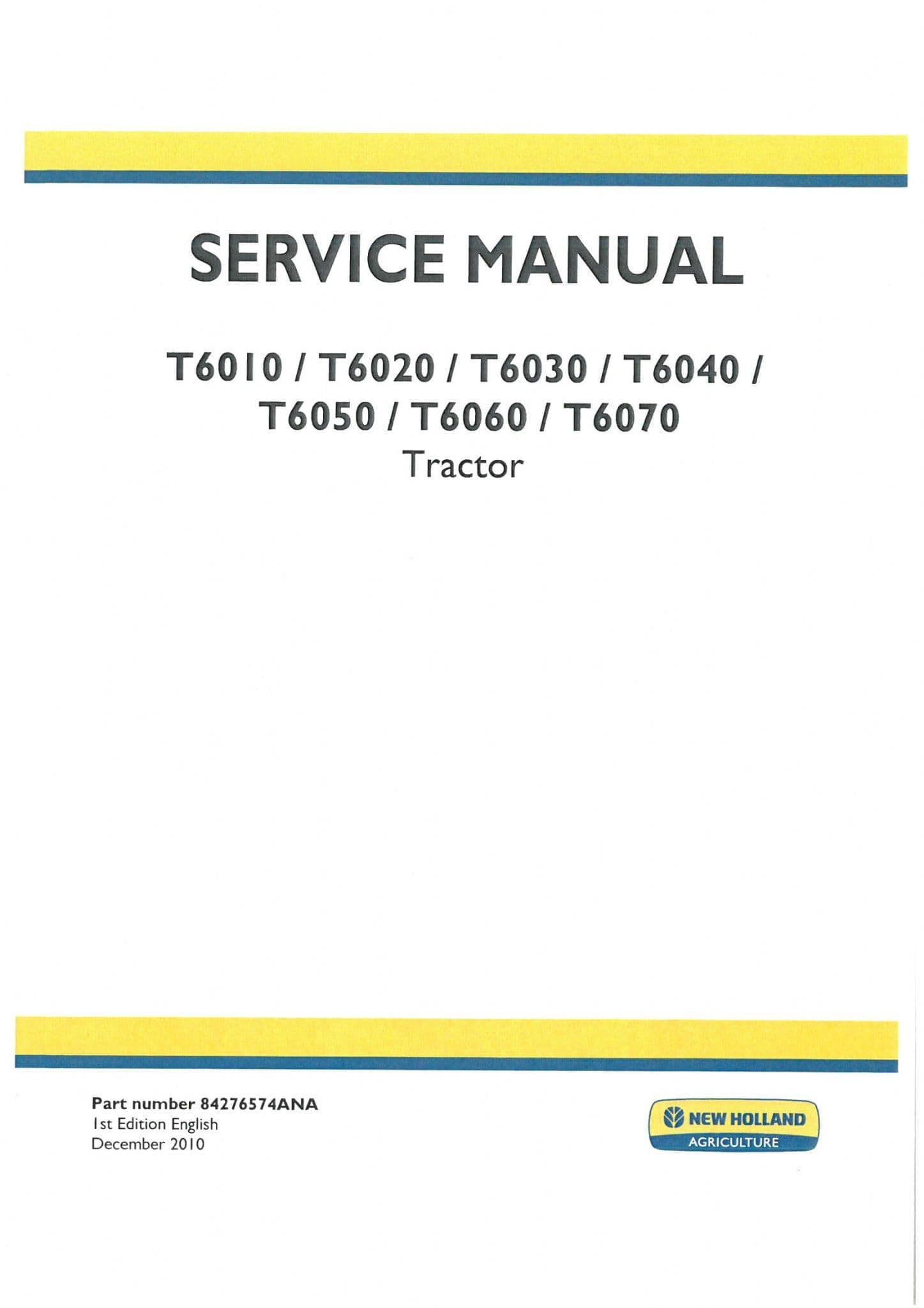New Holland Tractor T6010 T6020 T6030 T6040 T6050 T6060 T6070 Workshop Service Manual