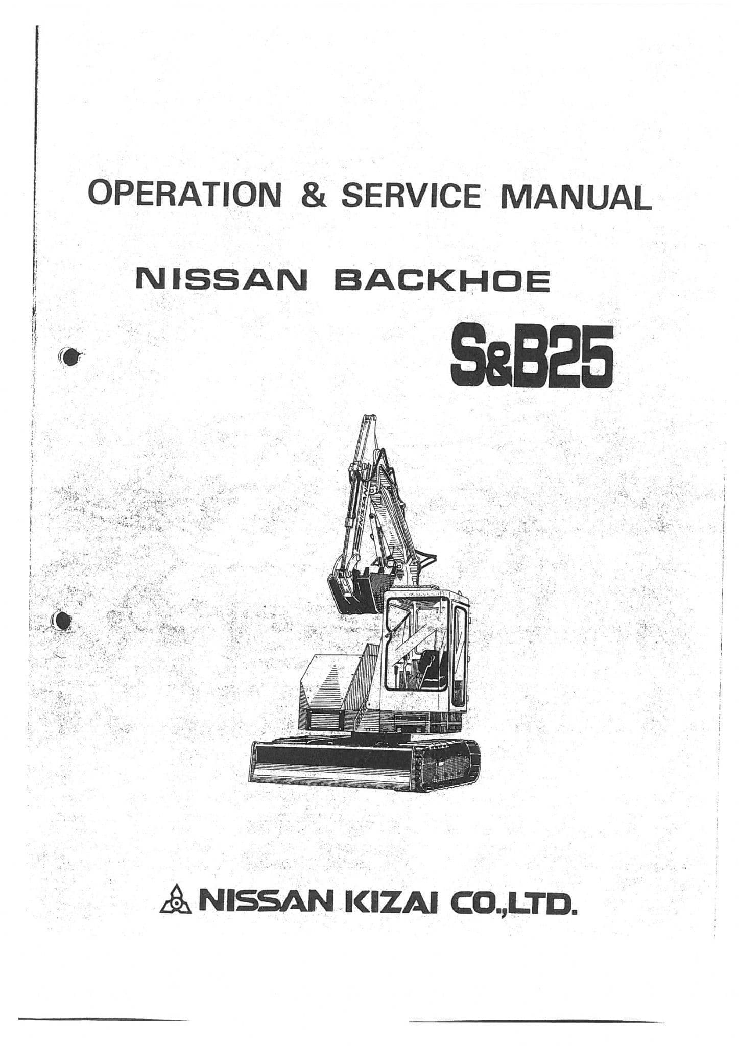 Nissan Excavator Backhoe S&B 25 Operators Manual