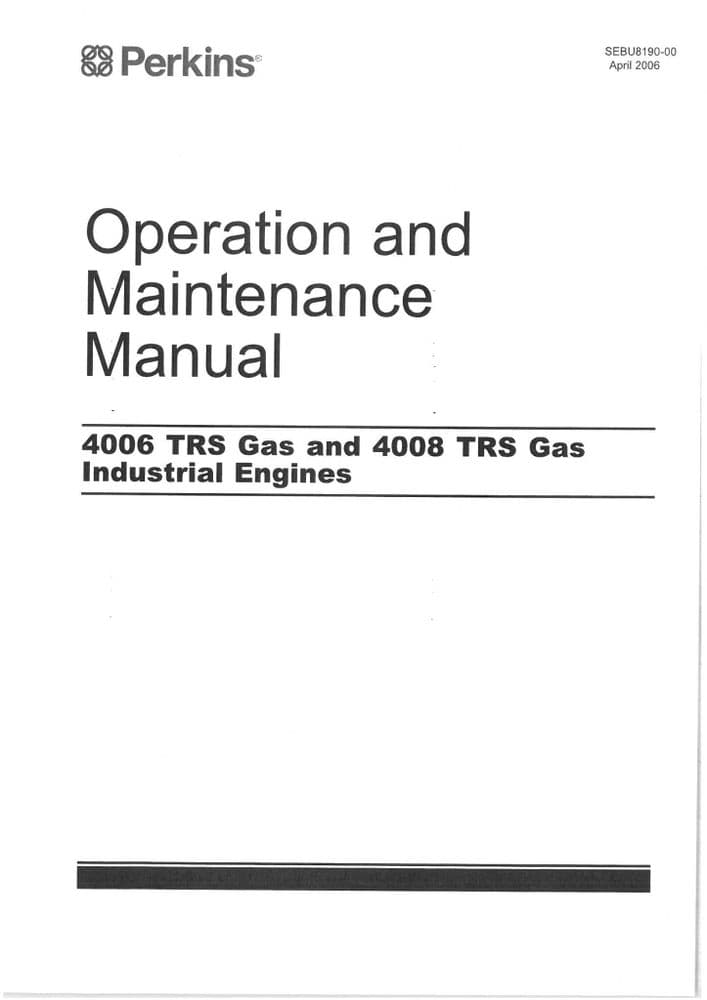 Perkins Industrial Engine 4006TRS Gas & 7008TRS Gas Operators Manual