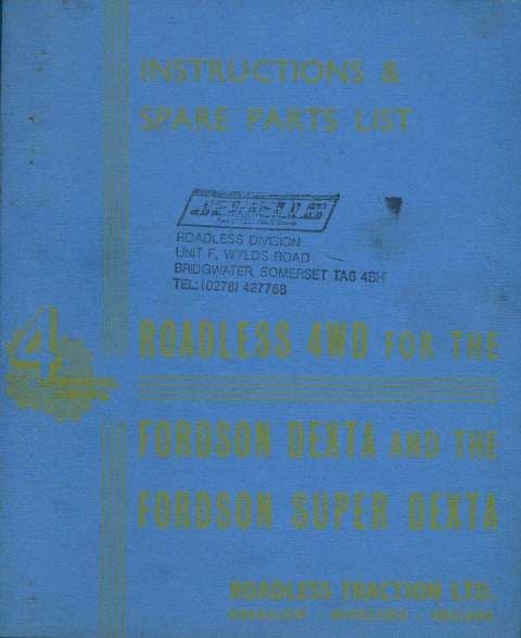 Roadless 4WD For The Fordson Dexta & Super Dexta Tractor Operators ...