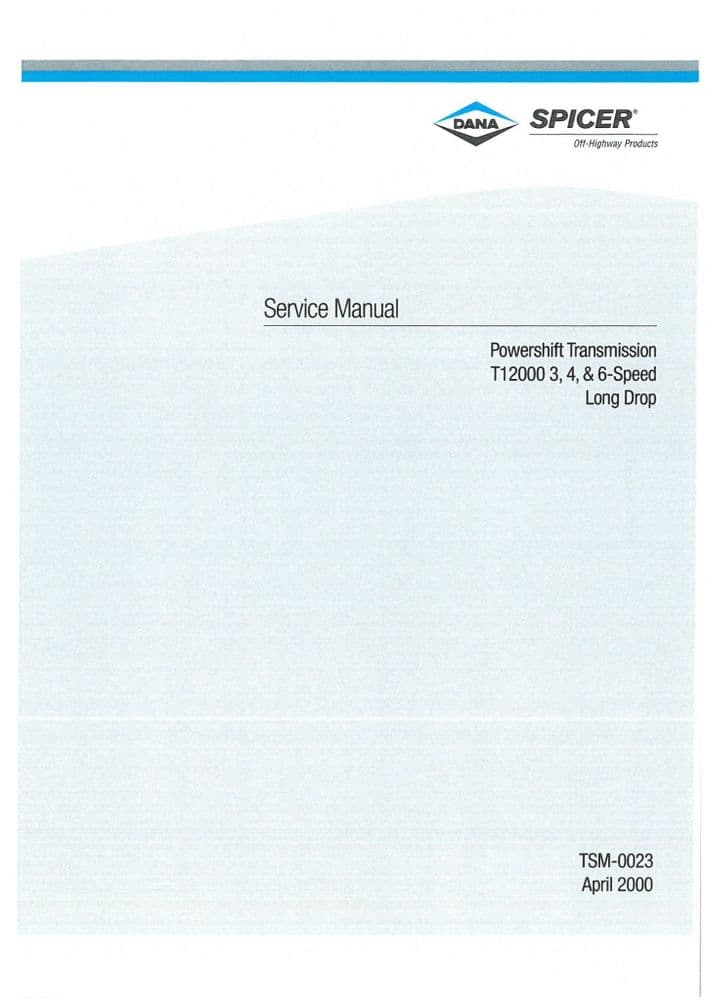 Spicer Clark Hurth Powershift Transmission T12000 Long Drop Service Manual