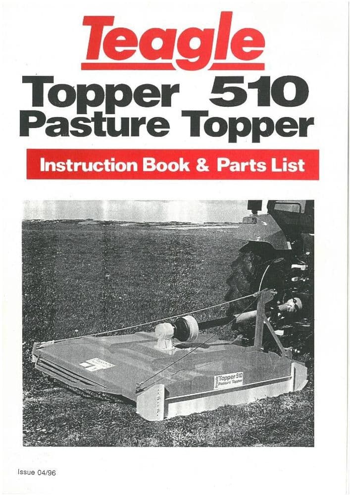 Teagle Pasture Topper - Topper 510 Operators Manual with Parts List