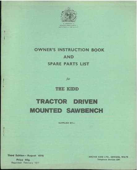 The Kidd MKI & MKII Tractor Driven Mounted Sawbench Operators Manual ...