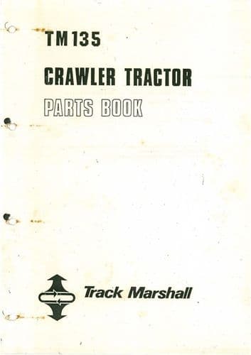 Track Marshall TM135 Crawler Tractor Parts Manual