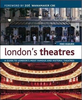 London s Theatres A Guide to London s Most Famous and Historic Theatres ...