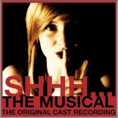 Shhh The Musical CD