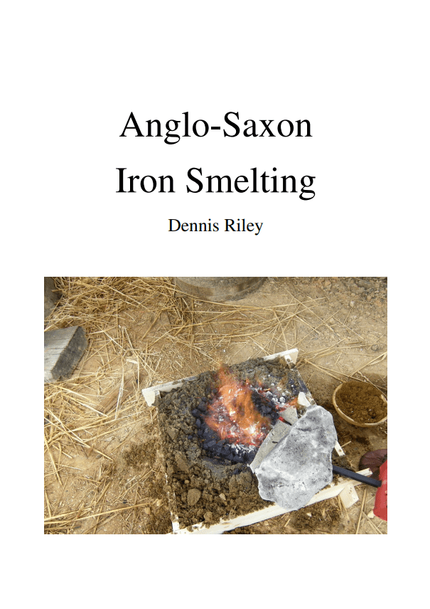 anglo saxon iron smelting book A5 36 pages find spot reconstructions