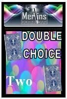 Double Choice