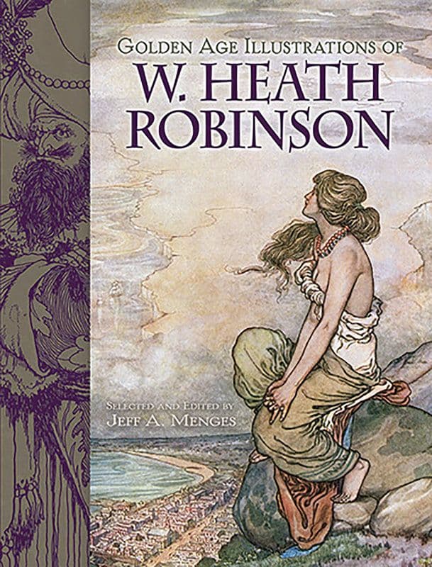 Golden-Age Illustrations of W Heath Robinson
