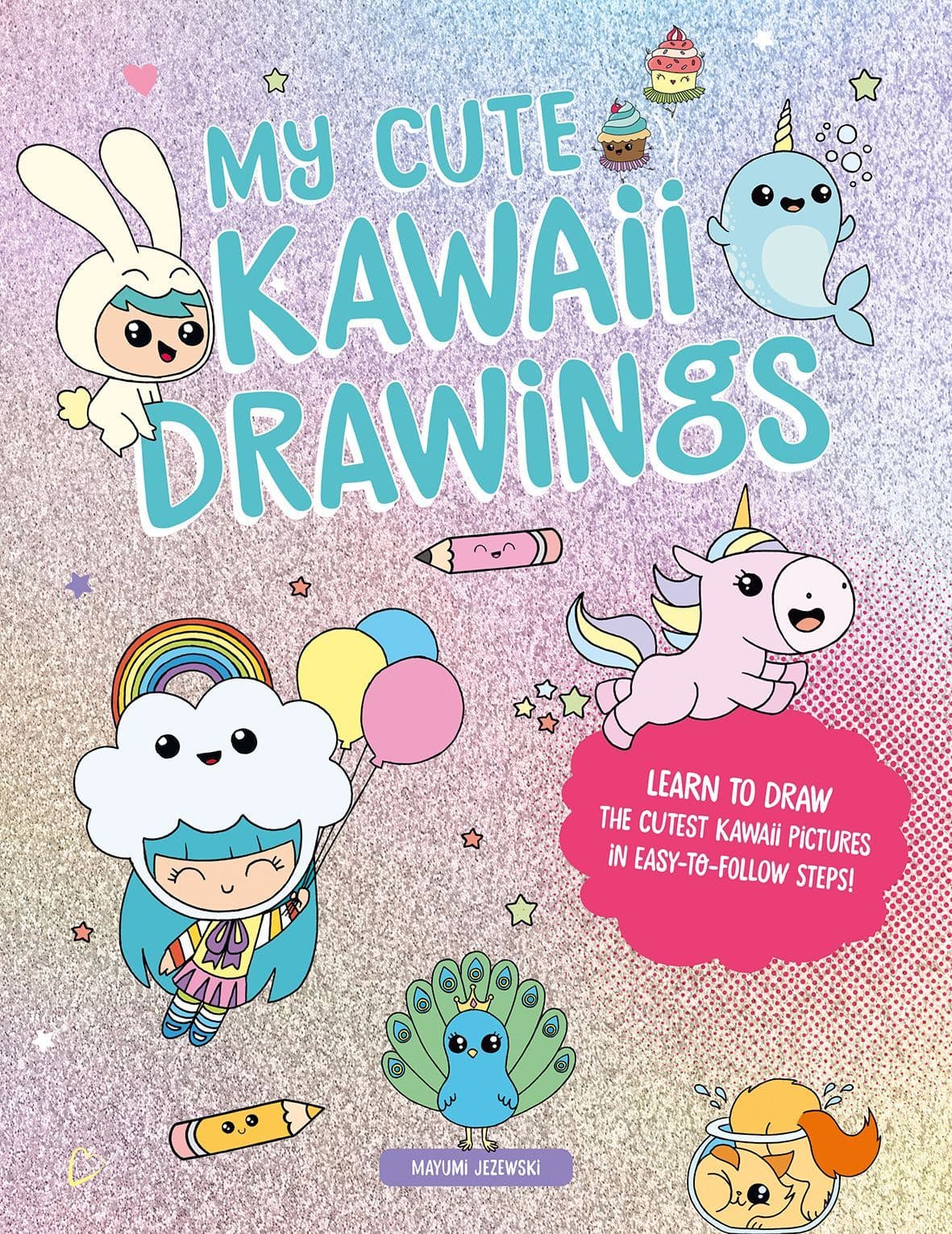 Draw A Cute Kawaii How To Draw Step By Step Drawing Tutorials