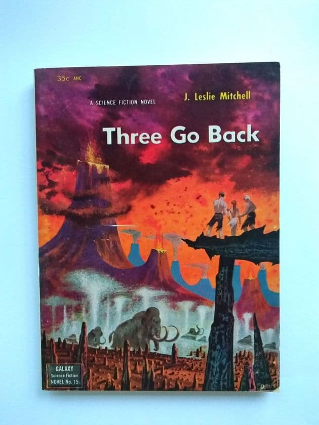 GALAXY SF NOVEL THREE GO BACK by J Leslie Mitchell NO 15 Paperback