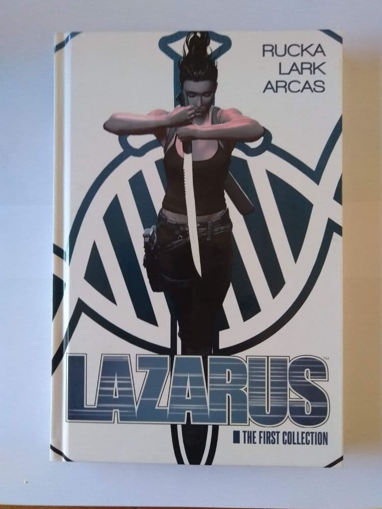 LAZARUS THE FIRST COLLECTION BY GREG RUCKA HARDBACK
