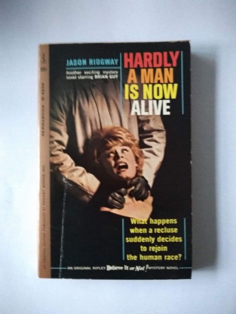 PERMABOOK HARDLY A MAN IS NOW ALIVE BY JASON RIDGWAY PAPERBACK