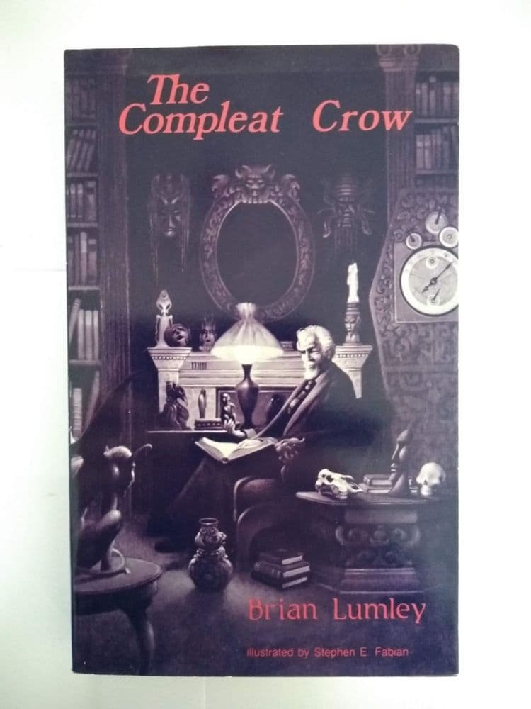 THE COMPLEAT CROW by Brian Lumley Signed Paperback