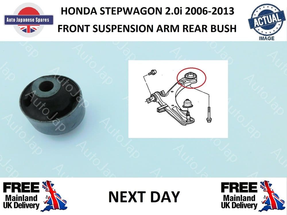 HONDA STEPWAGON 2 0i 2006-2013 FRONT SUSPENSION ARM REAR BUSH