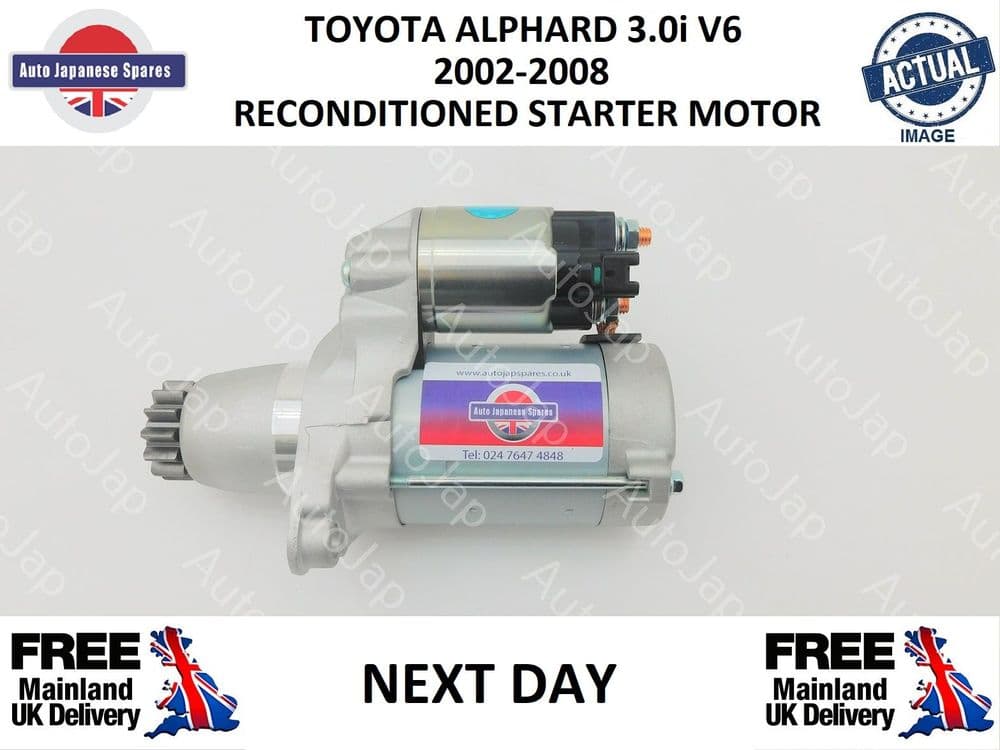 TOYOTA ALPHARD 3 0i 2002-2008 RECONDITIONED STARTER MOTOR