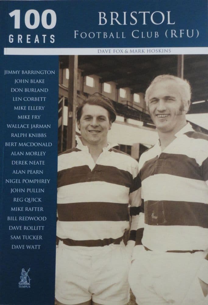 Bristol Football Club RFU 100 Greats by Dave Fox & Mark Hoskins