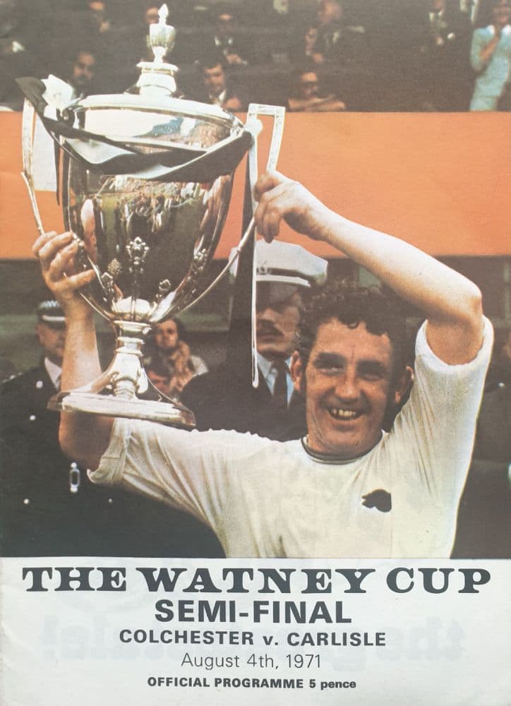Colchester v Carlisle Watney Cup 1974 Aug 4th
