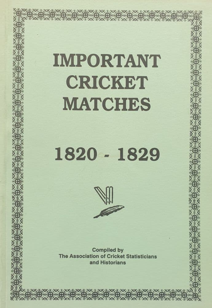 Important Cricket Matches 1820-1829