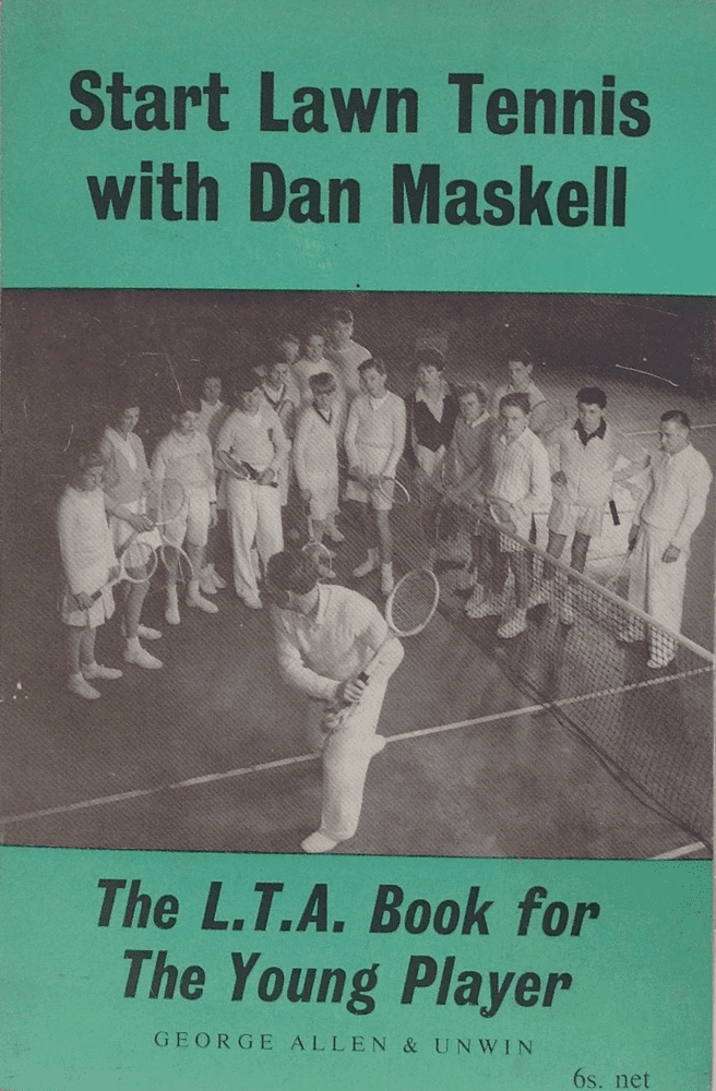 Start Lawn Tennis with Dan Maskell by Dan Maskell