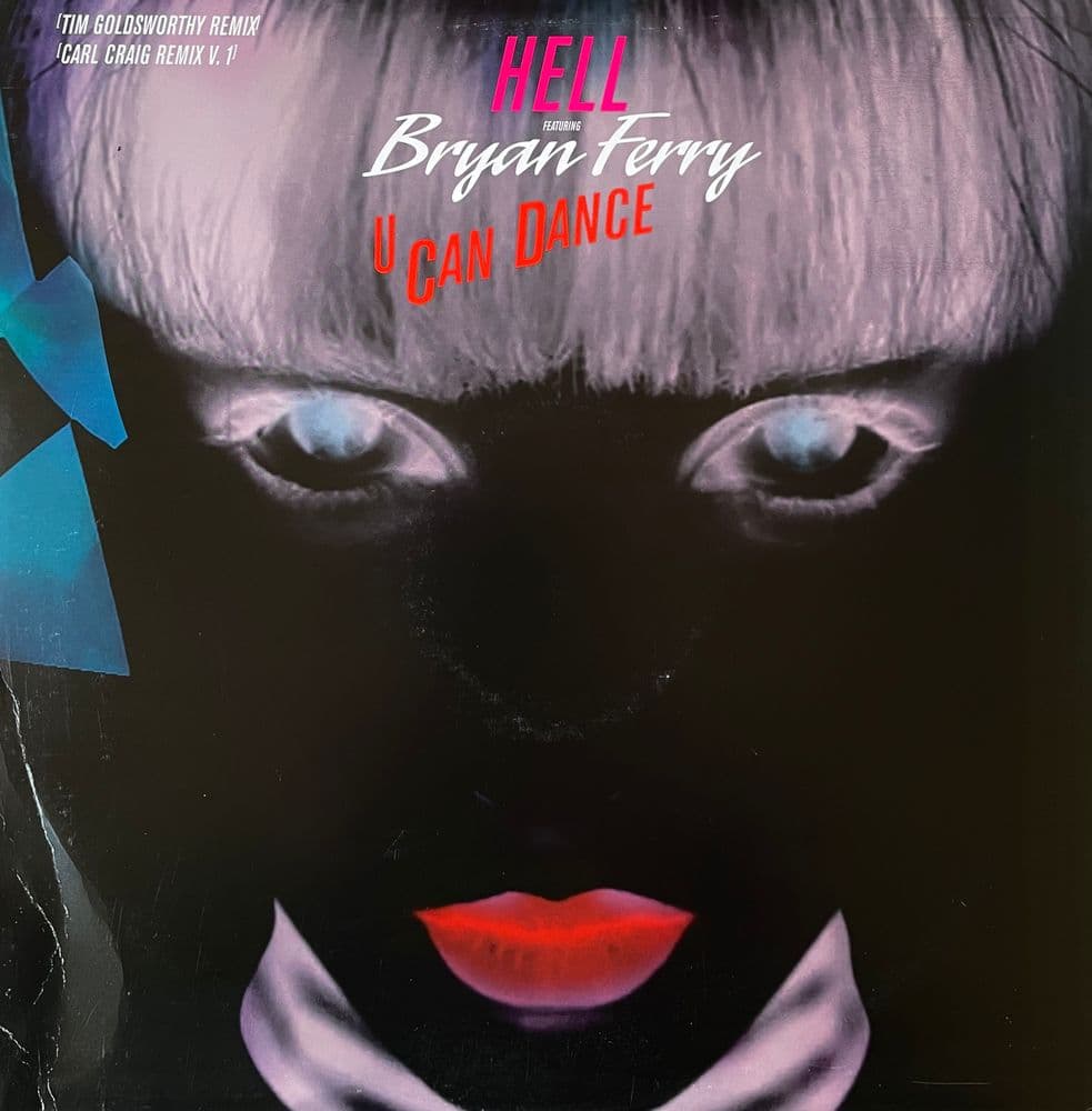 Hell ft Bryan Ferry - U Can Dance Tim Goldsworthy Remix 12" EX/G