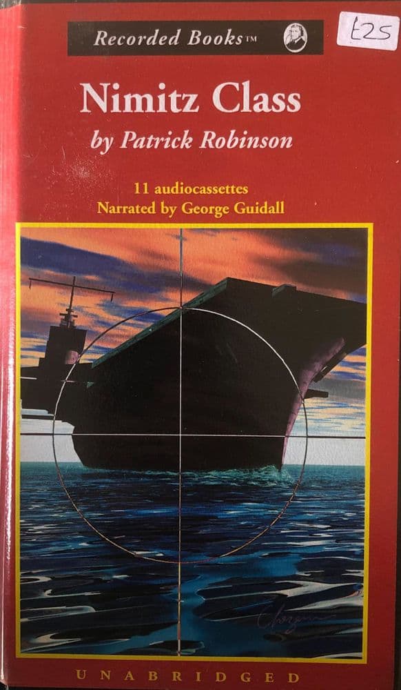 Patrick Robinson - Nimitz Class Cassette Audio Book Unabridged