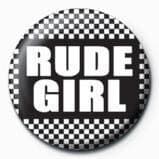 Rude Girl - 25mm Button Badge