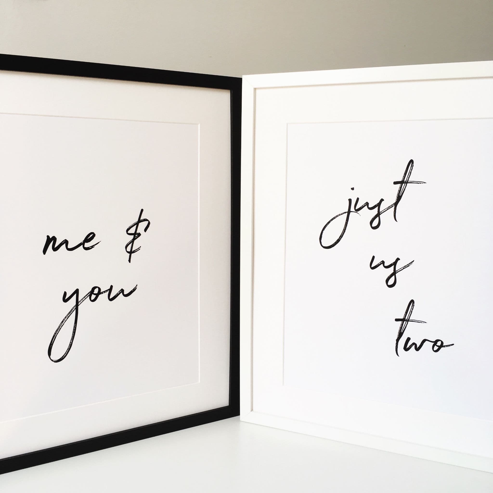 Me & you and Just us two SET OF 2 A3 & A4 mono prints