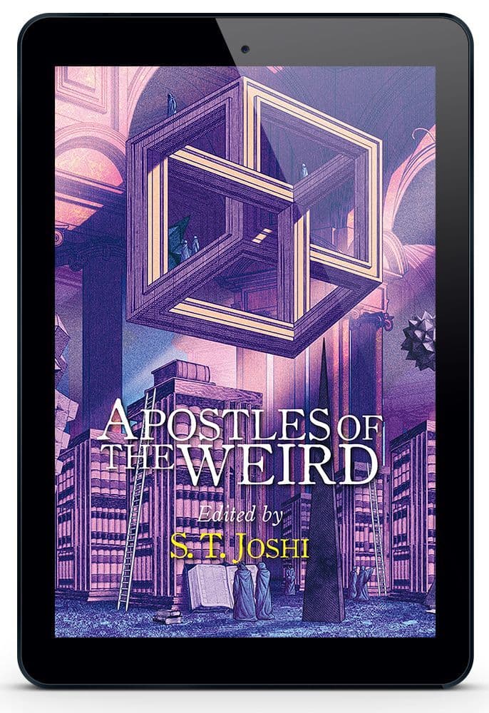 Apostles of the Weird eBook edited by S T Joshi