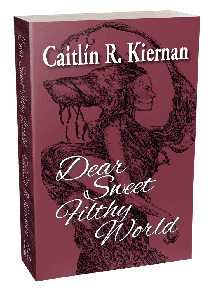 Dear Sweet Filthy World Trade Paperback by Caitlín R Kiernan