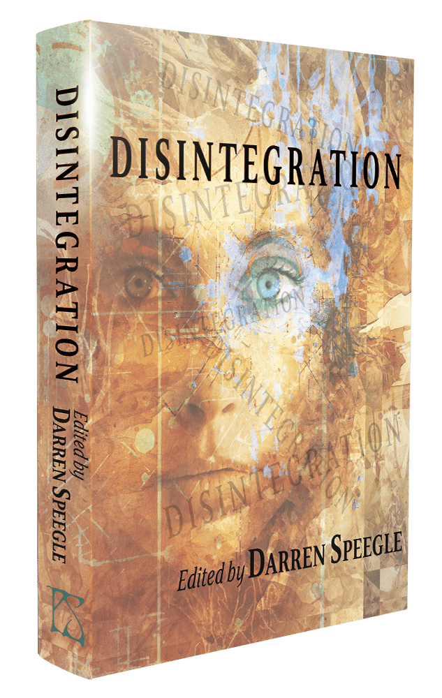Disintegration Signed Hardcover Edited by Darren Speegle