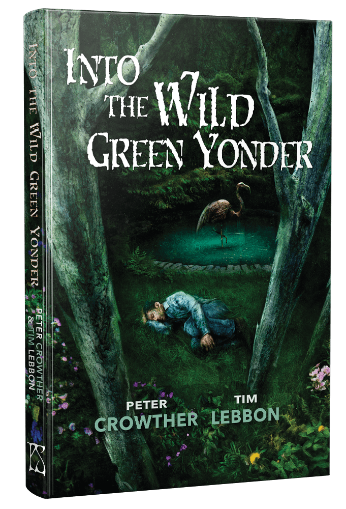 Into the Wild Green Yonder hardcover by Tim Lebbon & Peter Crowther