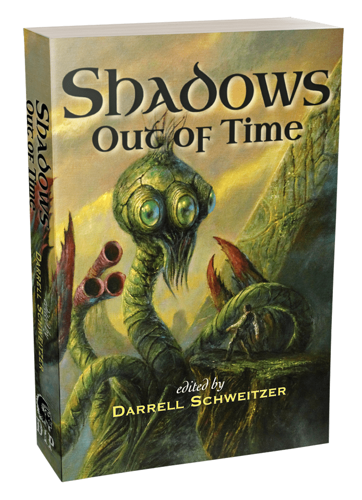 Shadows Out of Time Trade Paperback edited by Darrell Schweitzer