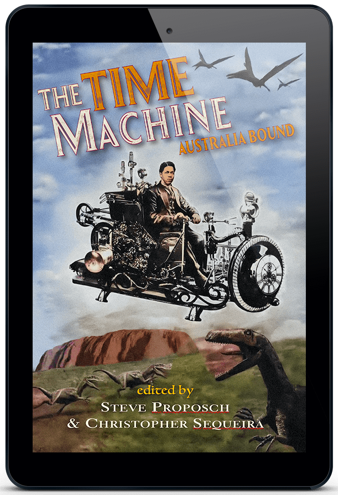 The Time Machine Australia Bound eBook ed by Steve Proposch ...